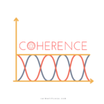 What is Coherence? Here's How To Become More Magnetic - Motherhood ...